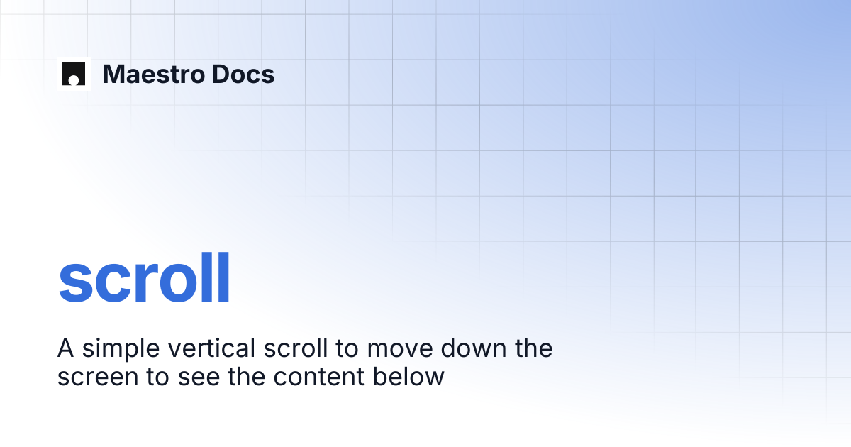 scroll | API Reference | Maestro Docs