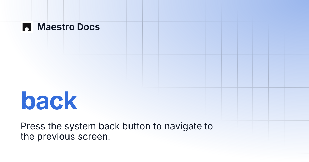 back | API Reference | Maestro Docs