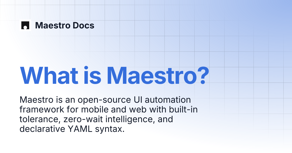 What is Maestro? | Maestro Docs